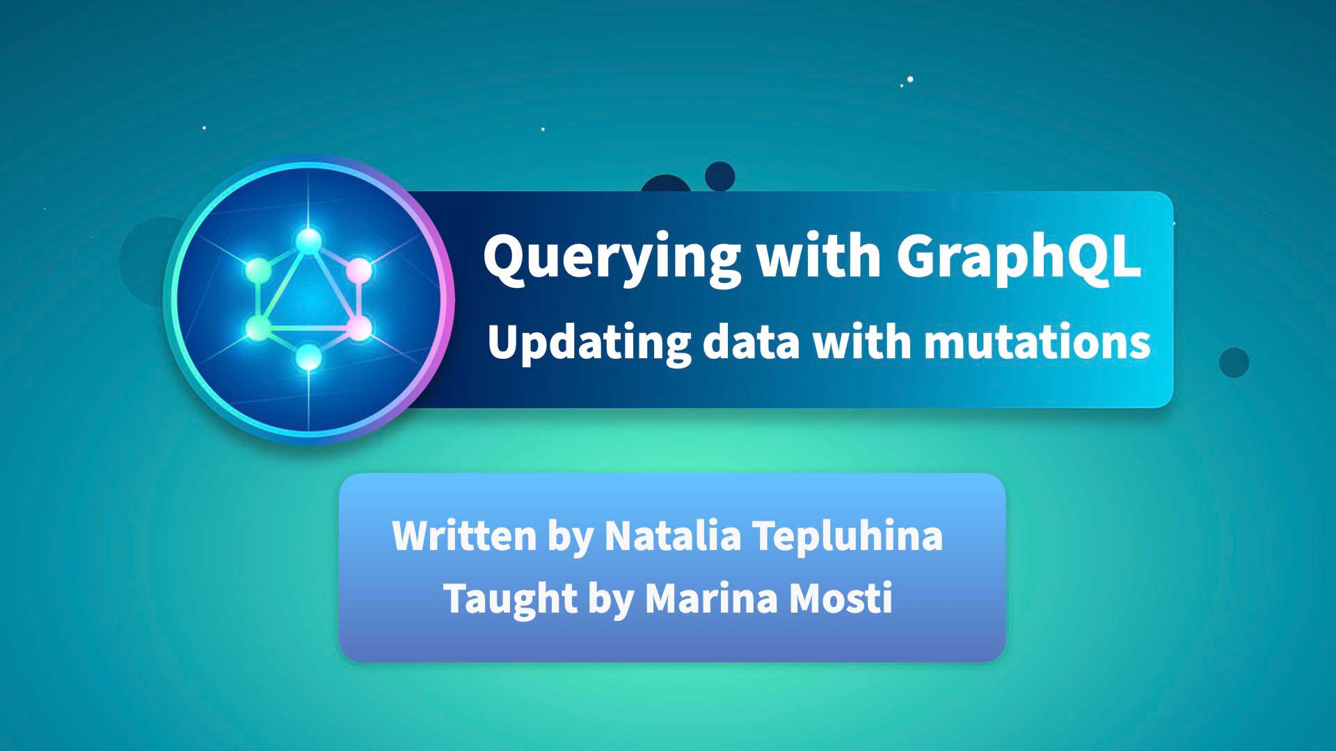 Updating Data With Mutations Querying With Graphql Vue Mastery